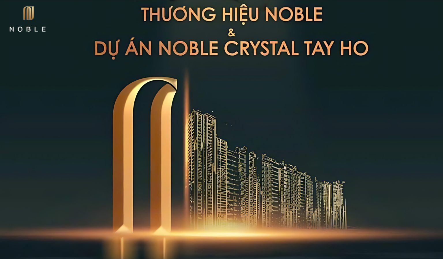 NOBLE CRYSTAL TÂY HỒ - TRỰC TIẾP CHỦ ĐẦU TƯ
